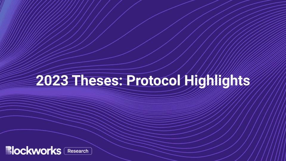 2023 Theses - Part 2 | Blockworks Research