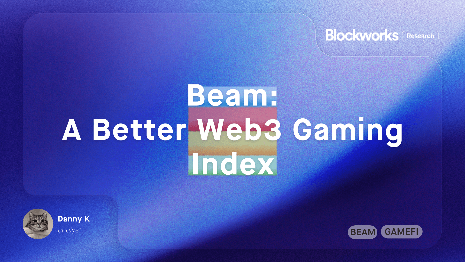 BEAM: A Better Web3 Gaming Index | Blockworks Research