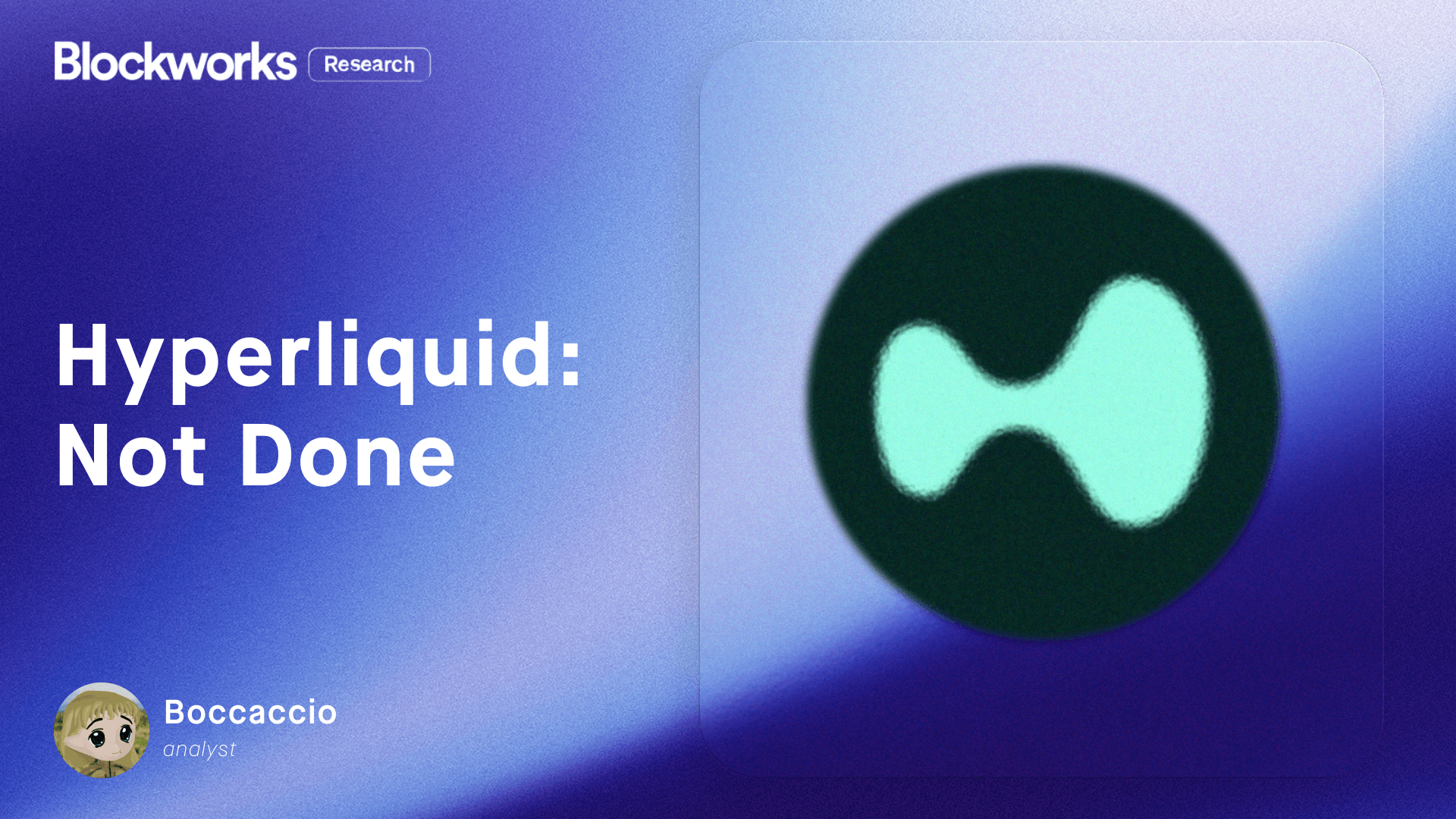 Hyperliquid: Not Done | Blockworks Research