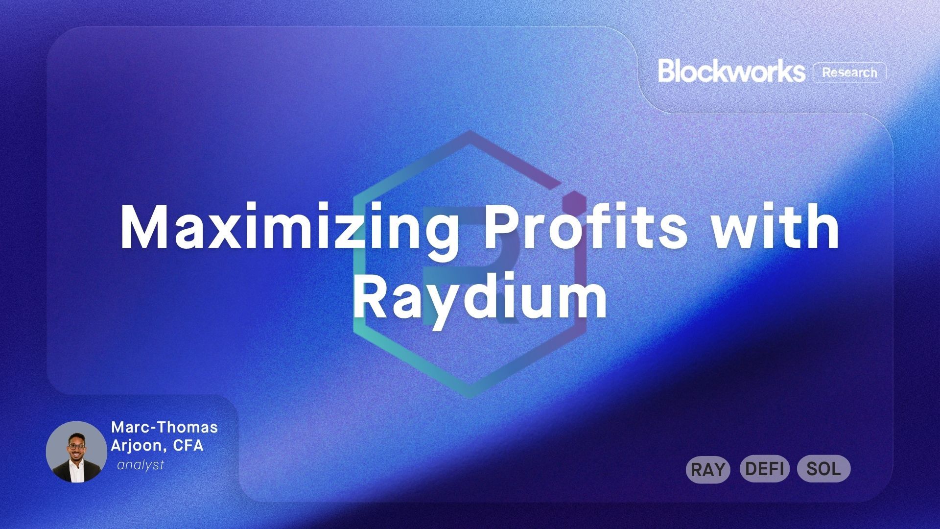 Maximizing Profits with Raydium | Blockworks Research