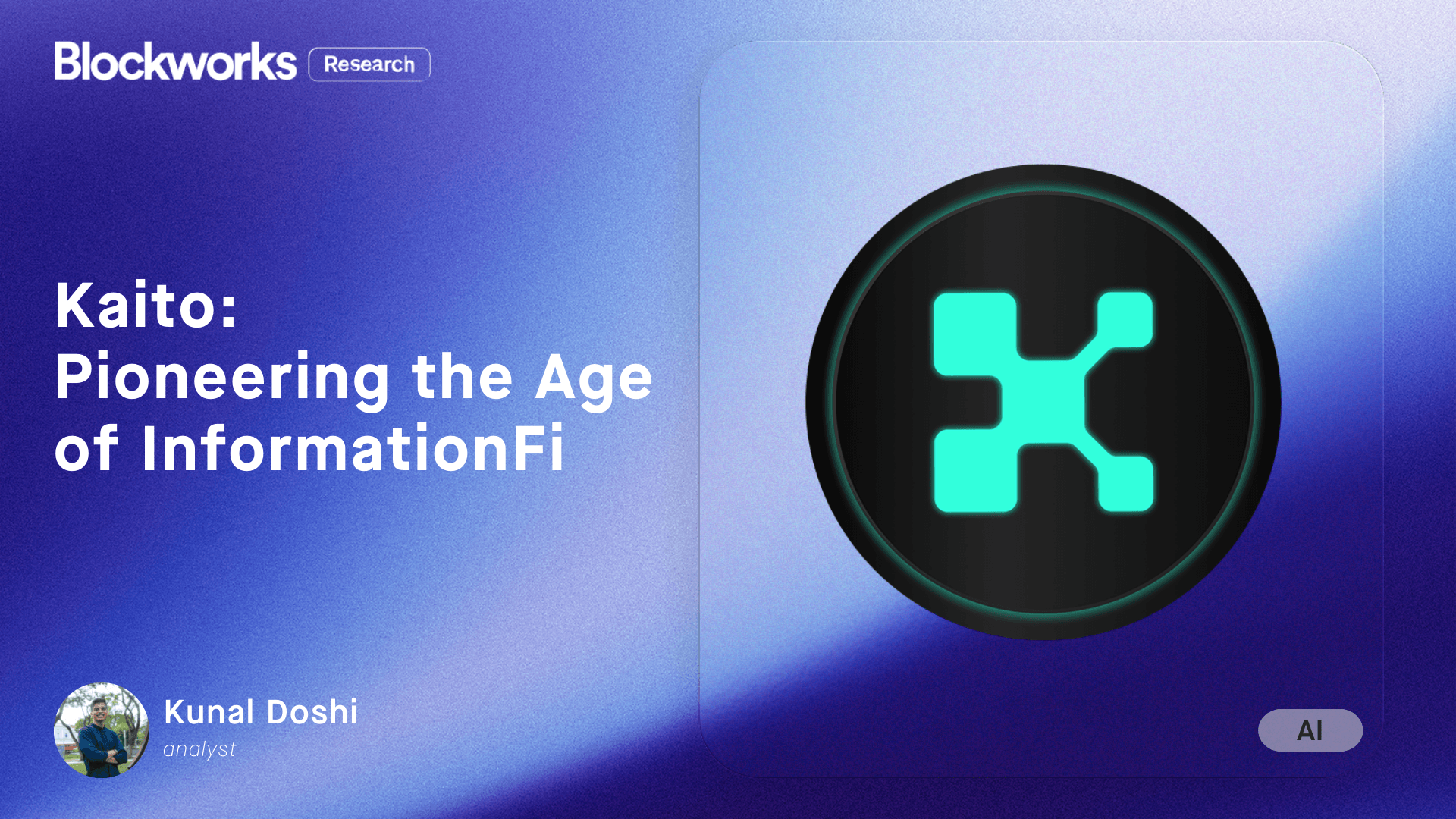 Kaito: Pioneering the Age of InformationFi | Blockworks Research