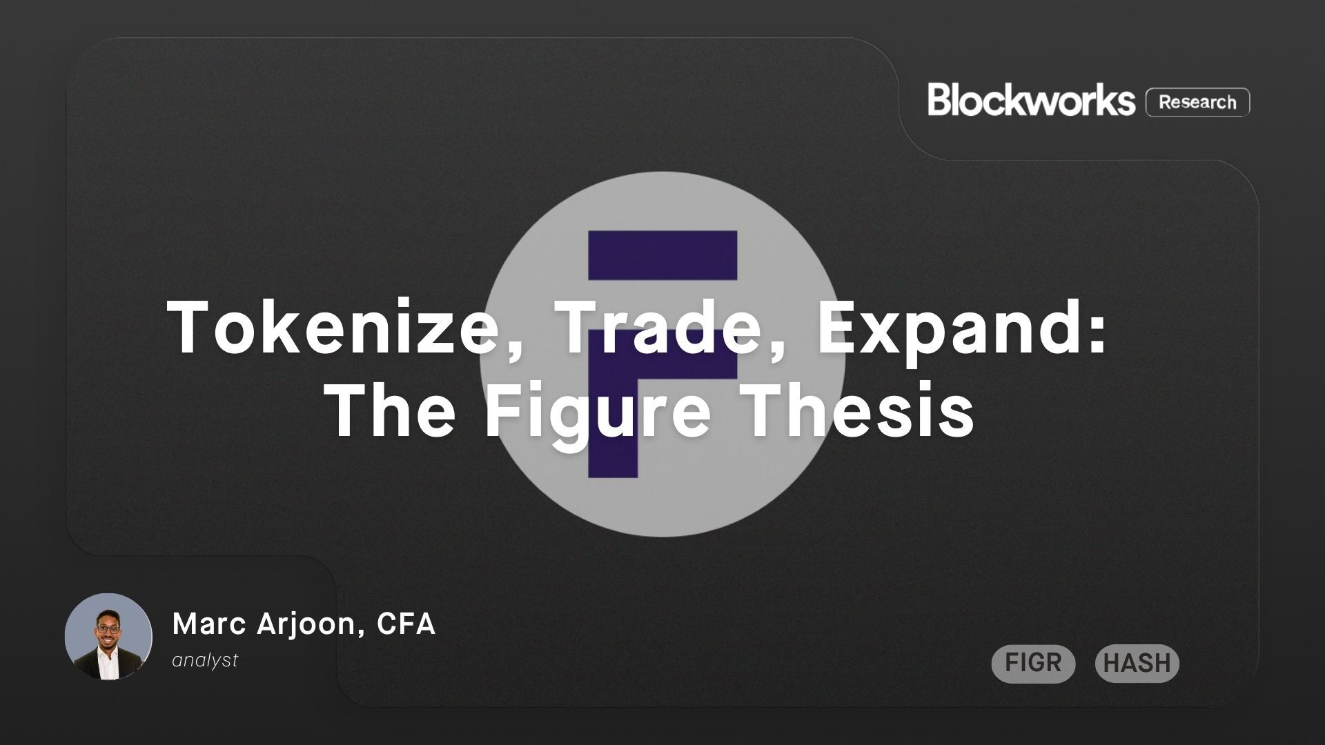 Tokenize, Trade, Expand: The Figure Thesis | Blockworks Research
