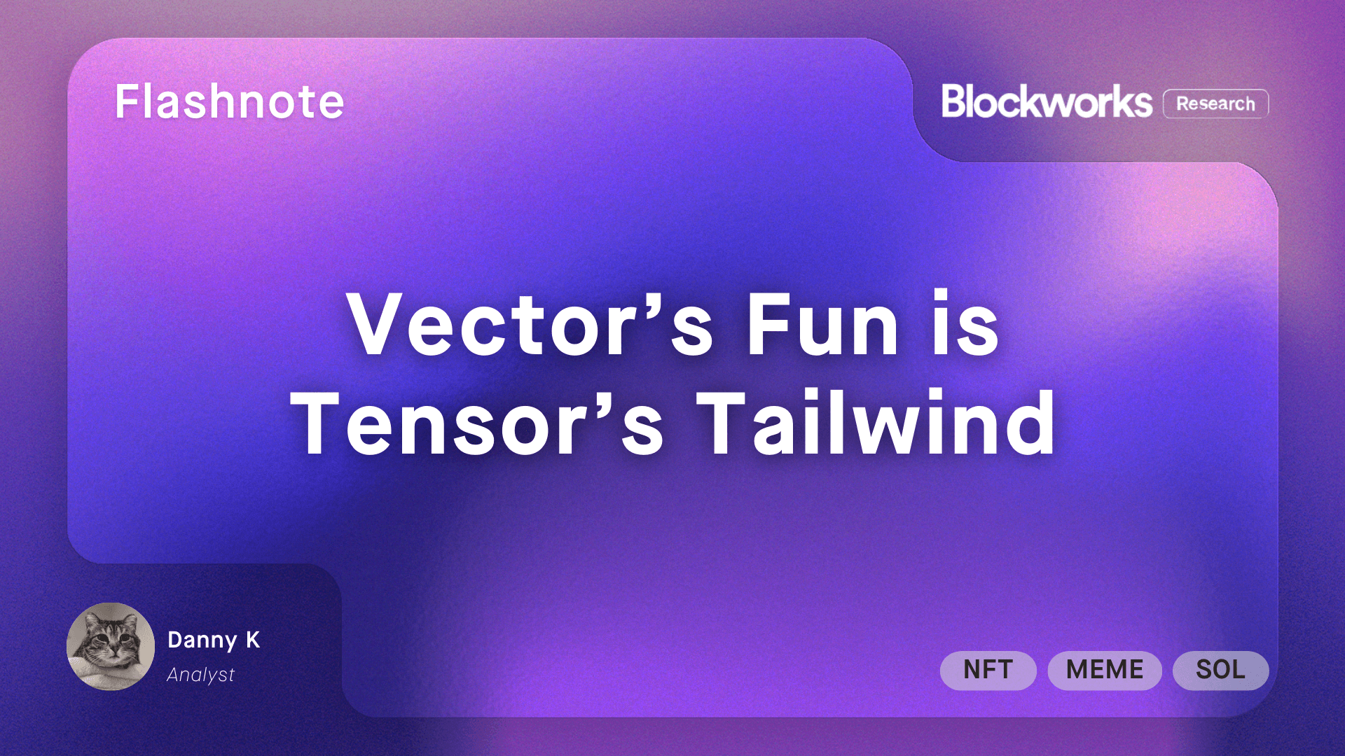 Vector's Fun is Tensor's Tailwind | Blockworks Research